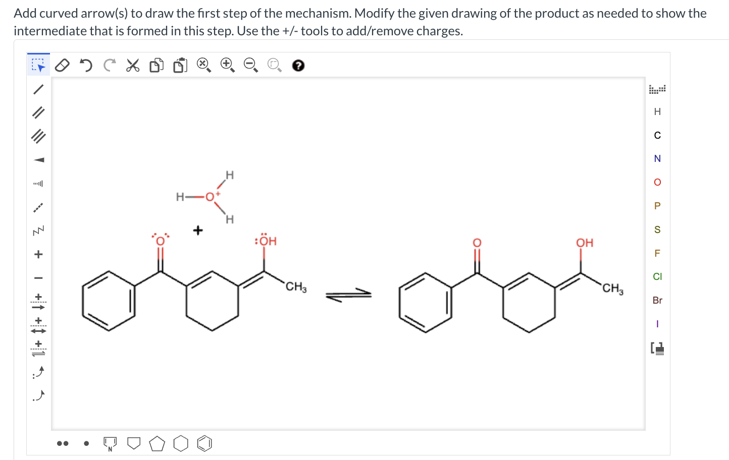 Solved Add curved arrow(s) ﻿to draw the first step of the | Chegg.com