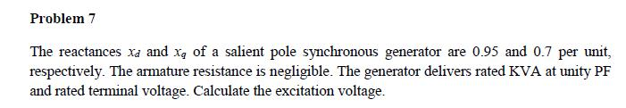 Solved Problem 7 The reactances xa and x of a salient pole | Chegg.com