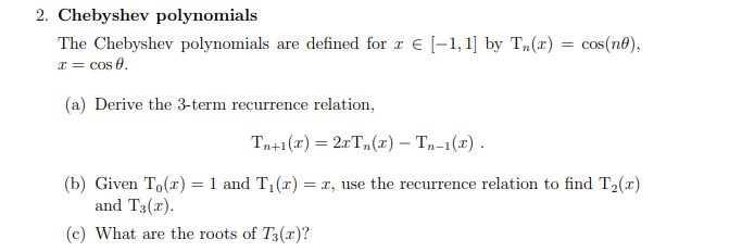 Solved 2. Chebyshev polynomials The Chebyshev polynomials | Chegg.com