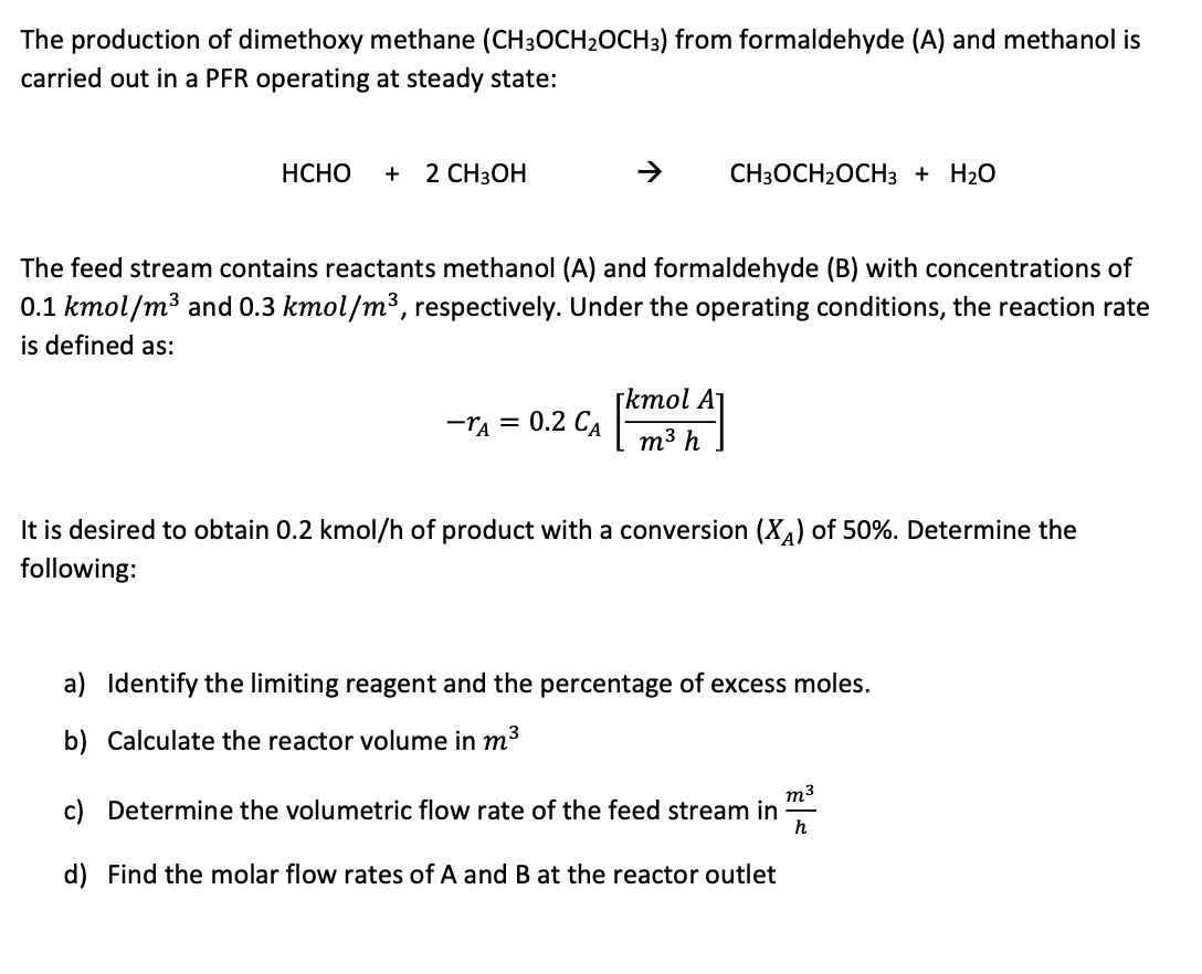 Solved by an EXPERT The production of ﻿dimethoxy methane (CH3OCH2OCH3 ...