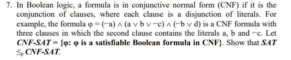 Solved V 7. In Boolean logic, a formula is in conjunctive | Chegg.com