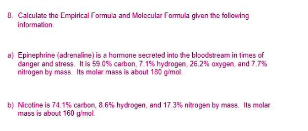 Solved 8. Calculate the Empirical Formula and Molecular | Chegg.com