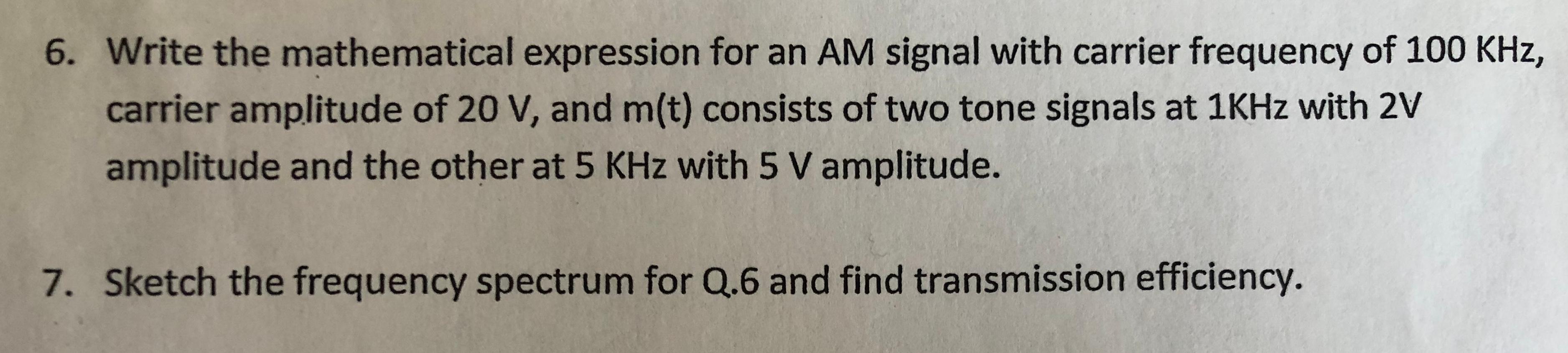 Solved 6. Write the mathematical expression for an AM signal | Chegg.com