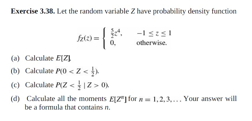 Solved Exercise 3.38. Let the random variable Z have | Chegg.com
