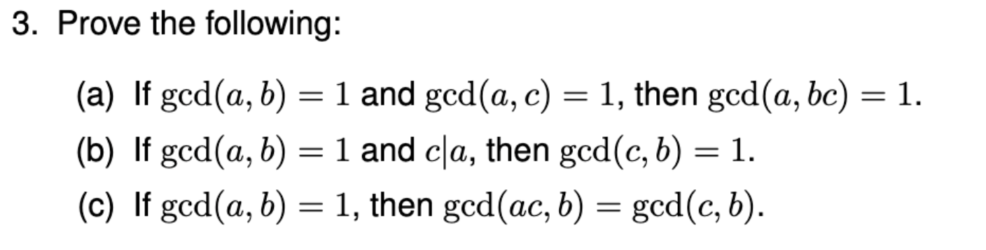 Solved 3. Prove the following: (a) If gcd(a,b)=1 and | Chegg.com