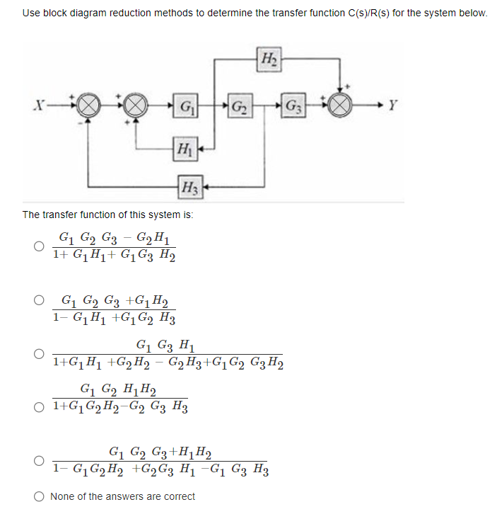 [solved] Use Block Diagram Reduction Methods To Determine