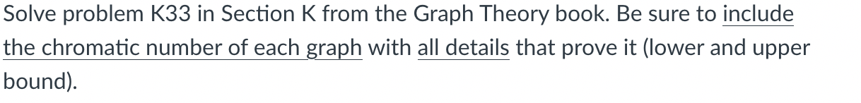 Solved K33 Find a minimal proper vertex coloring for each | Chegg.com