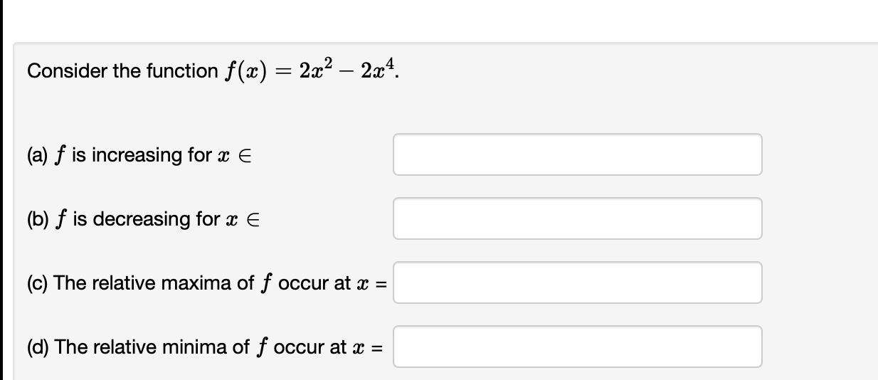 Solved Consider The Function F X 2x2−2x4 A F Is