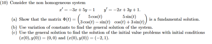 Solved 10) Consider the non homogeneous system | Chegg.com
