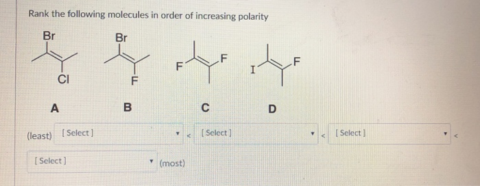 Solved Rank the following molecules in order of increasing | Chegg.com