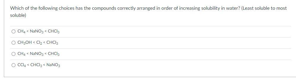 Solved Which of the following choices has the compounds | Chegg.com
