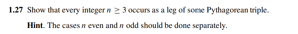 Solved 1.27 Show that every integer n > 3 occurs as a leg of | Chegg.com