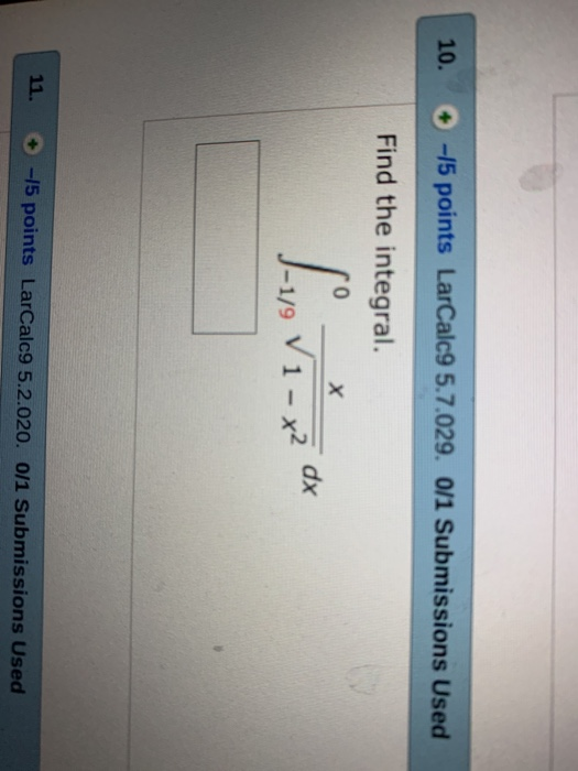 Solved 10. + -15 points LarCalc9 5.7.029. 0/1 Submissions | Chegg.com Solved 10. + -15 points LarCalc9 5.7.029. 0/1 Submissions | Chegg.com
