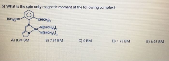 Solved 1) Gd-DOTA complex is suitable for MRI because A) | Chegg.com