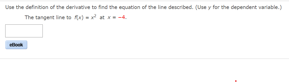 Solved Use the definition of the derivative to find the | Chegg.com