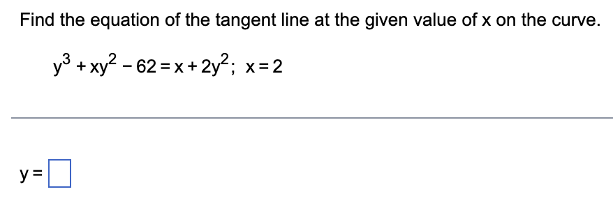 Solved Find the equation of the tangent line at the given | Chegg.com