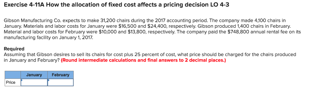 Solved Exercise 4-11A How the allocation of fixed cost | Chegg.com
