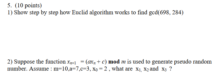 Solved 5. (10 points) 1) Show step by step how Euclid | Chegg.com