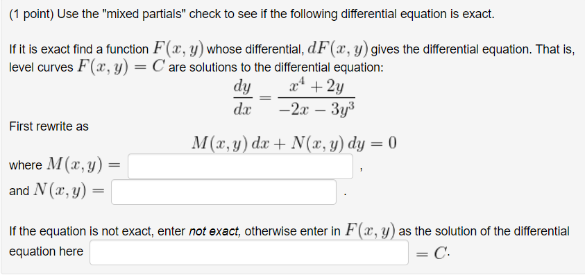 Solved (1 point) Use the "mixed partials" check to see if | Chegg.com