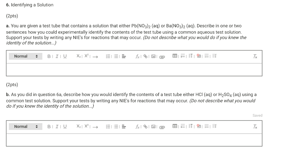 Solved 6. Identifying a Solution (2pts) a. You are given a | Chegg.com