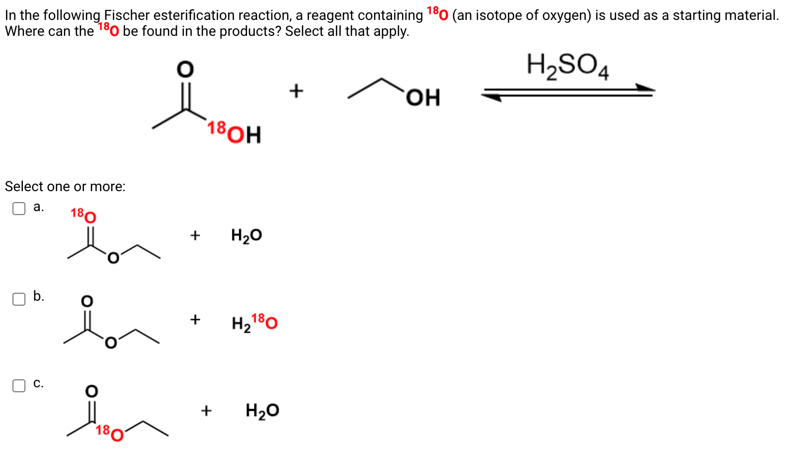 Solved In the following Fischer esterification reaction, a | Chegg.com