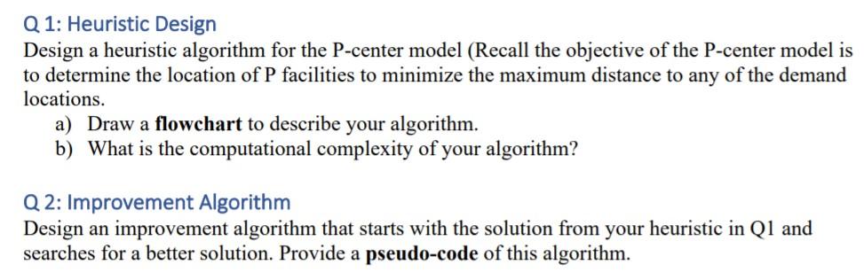 Solved Q1: Heuristic Design Design a heuristic algorithm for | Chegg.com