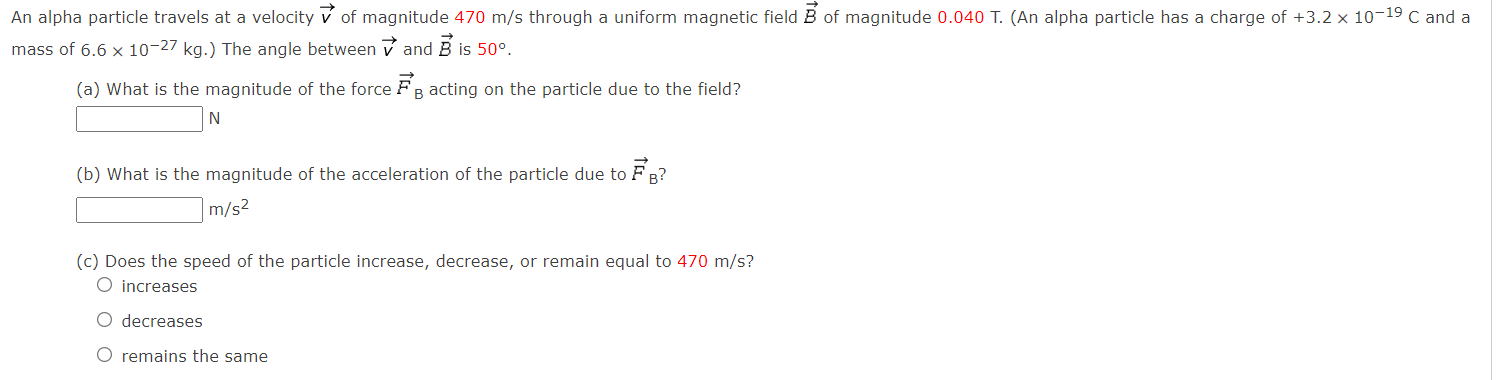 Solved An alpha particle travels at a velocity v of | Chegg.com