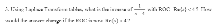 Solved 1 3. Using Laplace Transform tables, what is the | Chegg.com