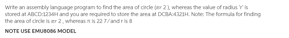 Solved Write an assembly language program to find the area | Chegg.com