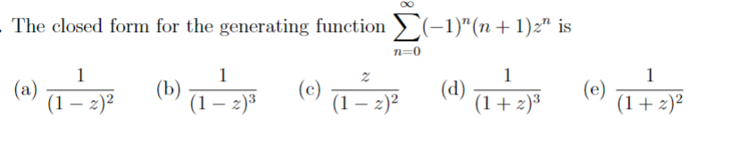 Solved The closed form for the generating function | Chegg.com