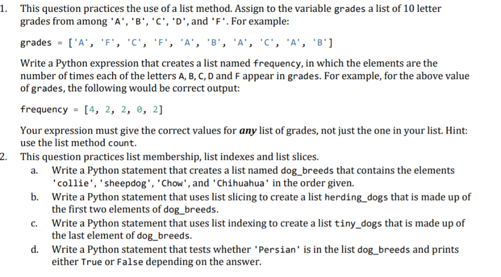 Solved 1. This question practices the use of a list method. | Chegg.com