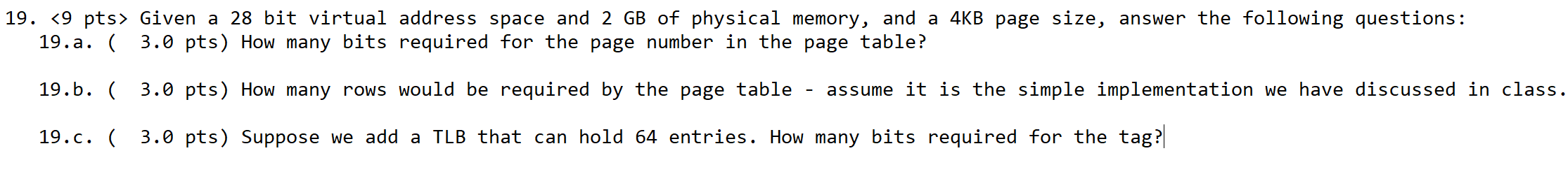 Solved 19. Given a 28 bit virtual address space and | Chegg.com