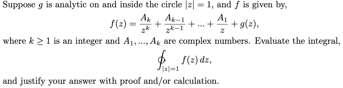 Solved Suppose g is analytic on and inside the circle ∣z∣=1, | Chegg.com