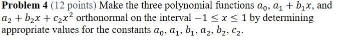 Solved Problem 4 (12 points) Make the three polynomial | Chegg.com