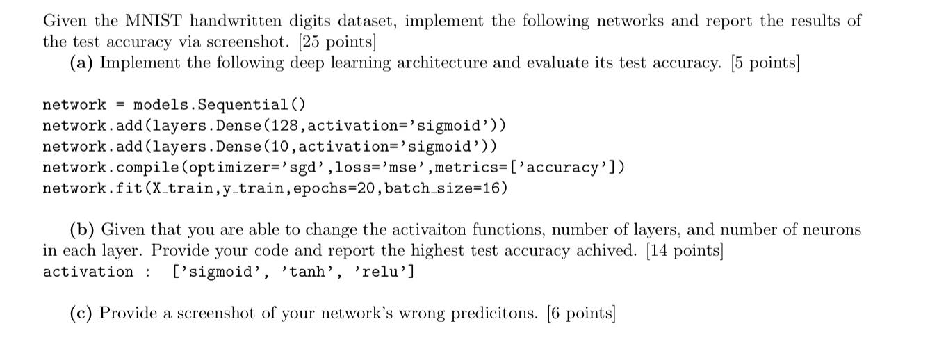 Solved Given the MNIST handwritten digits dataset, implement | Chegg.com