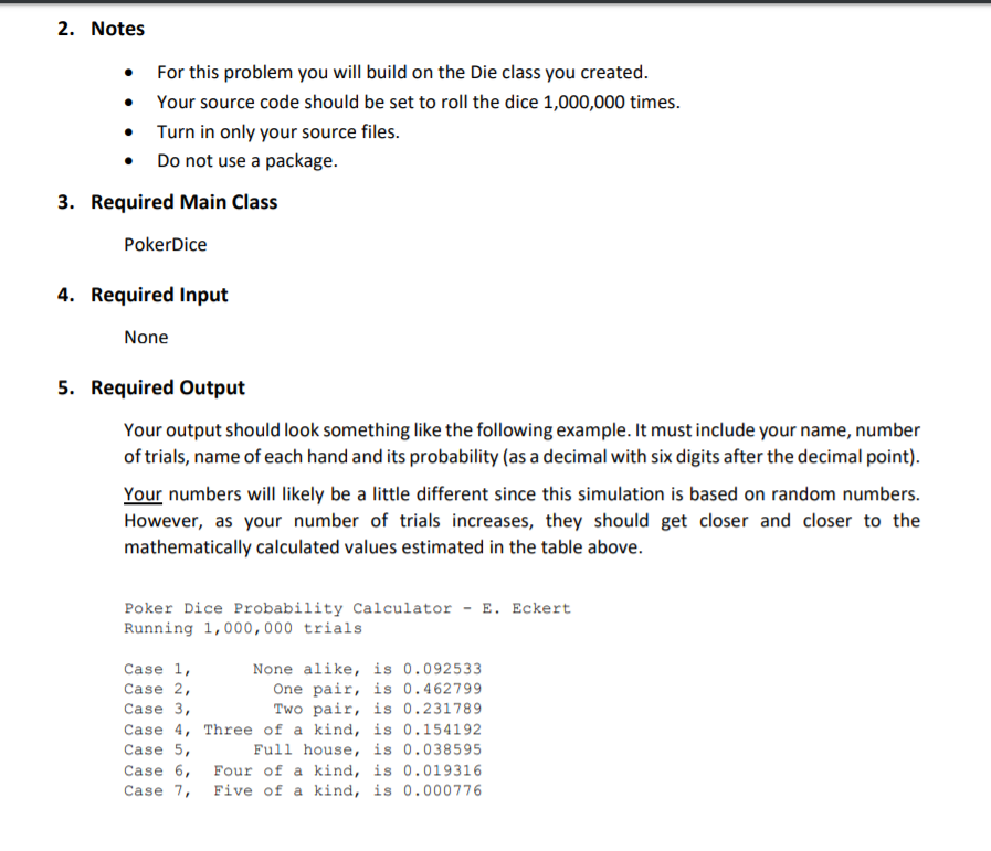Solved JAVA -- The game of Poker Dice is a bit like standard | Chegg.com