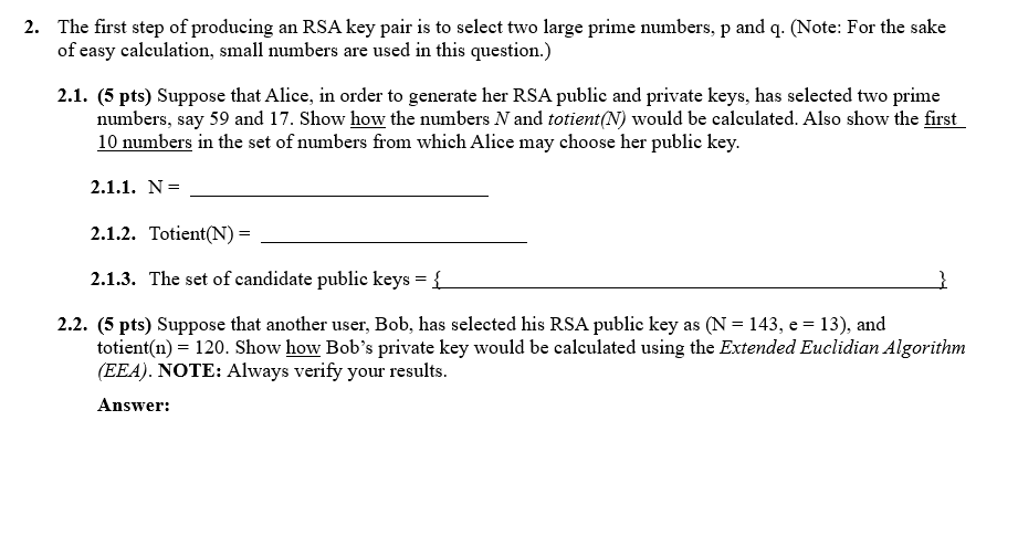 Solved 2. The first step of producing an RSA key pair is to | Chegg.com