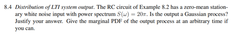 Solved 8.4 Distribution of LTI system output. The RC circuit | Chegg.com