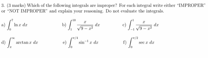 Solved 3. (3 marks) Which of the following integrals are | Chegg.com