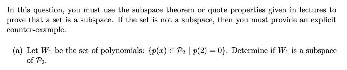 Solved In this question, you must use the subspace theorem | Chegg.com
