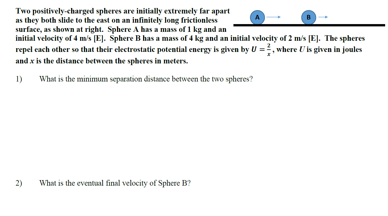 Solved Two positively-charged spheres are initially | Chegg.com