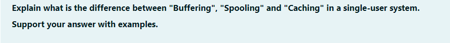Solved Explain what is the difference between "Buffering", | Chegg.com