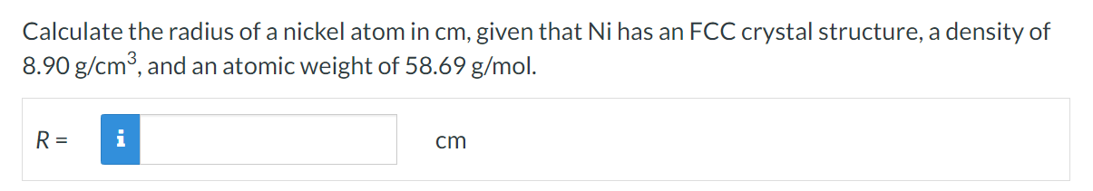 Solved Calculate the radius of a nickel atom in cm, given | Chegg.com