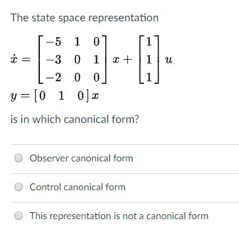 Solved The state space representation -5 1 0 -200」 [1J is in | Chegg.com