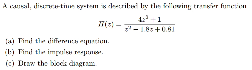 Solved A causal, discrete-time system is described by the | Chegg.com