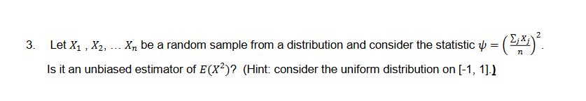 Solved 2 = 1 n 3. Let X; , X2, ... Xn be a random sample | Chegg.com