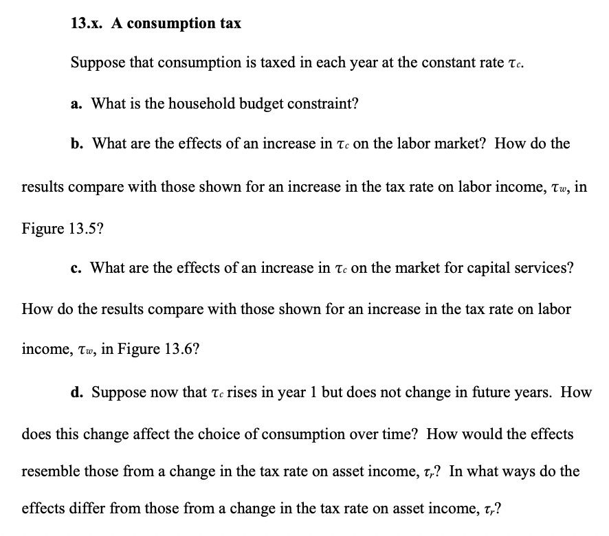 13.x. A consumption tax Suppose that consumption is | Chegg.com