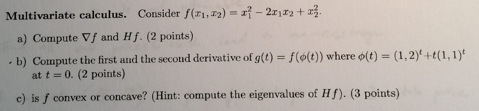 Solved = Multivariate calculus. Consider f(x1, 12) = x; – | Chegg.com