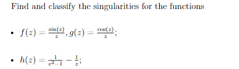 Solved Find and classify the singularities for the functions | Chegg.com