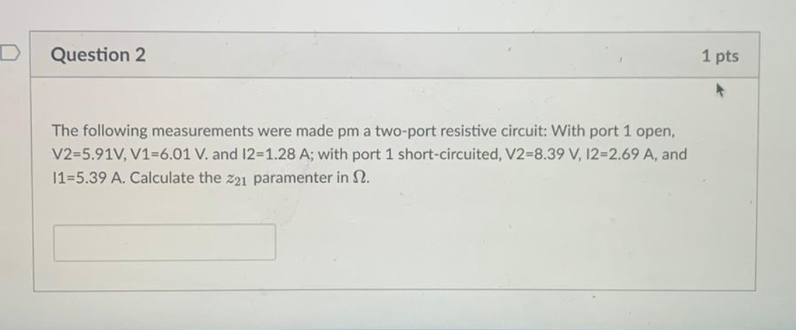 Solved The following measurements were made pm a two-port | Chegg.com